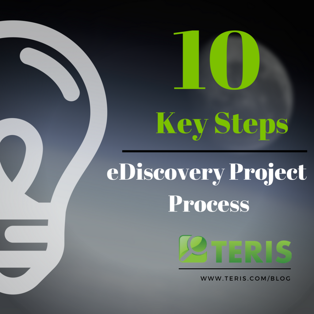 TERIS eDiscovery Project Process: The 10 Key Steps | by Richard ...