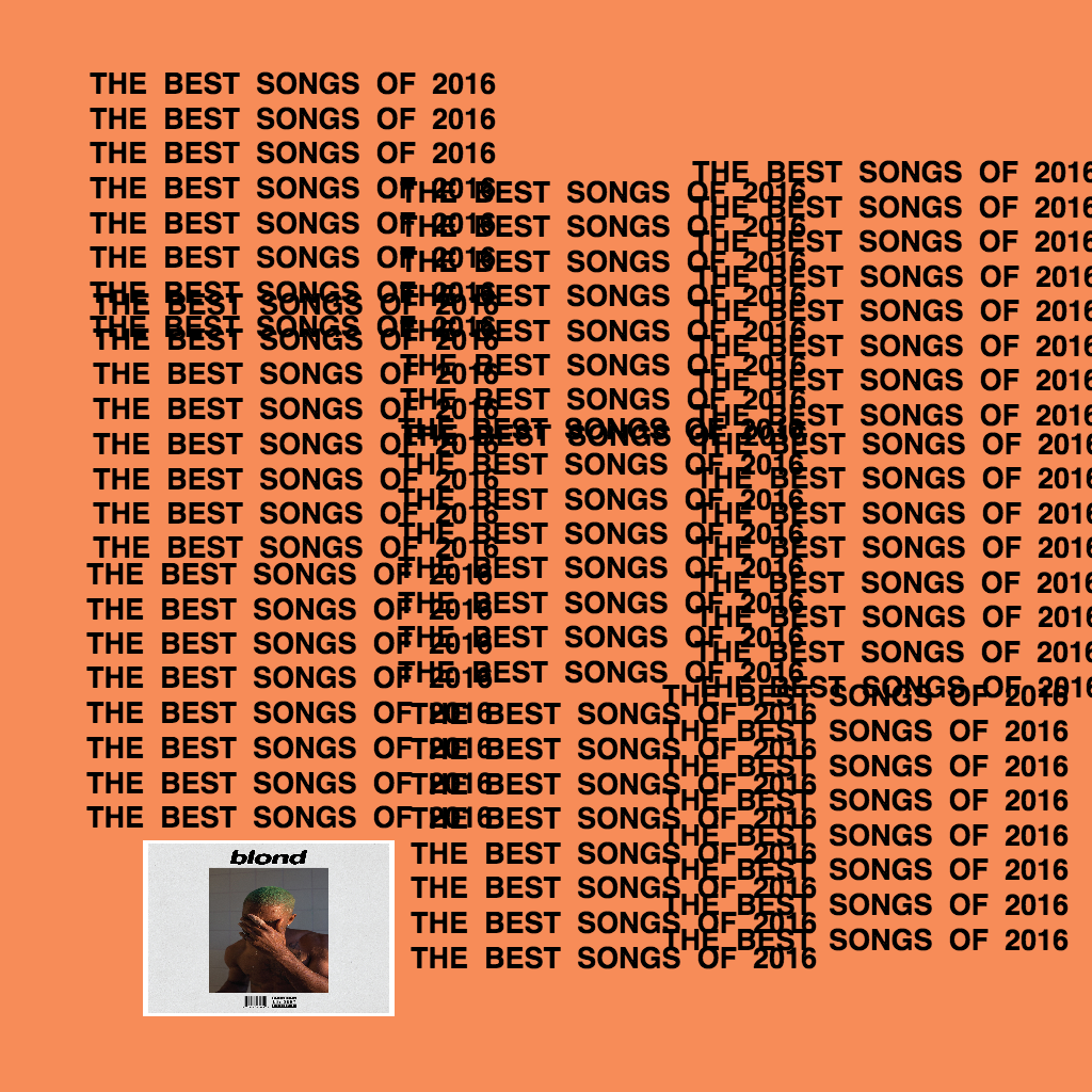 The Best Songs of 2016. From empowering anthems to wild… | by Trey ...