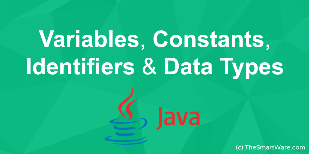 What Are Variables Constants Identifiers And Data Types