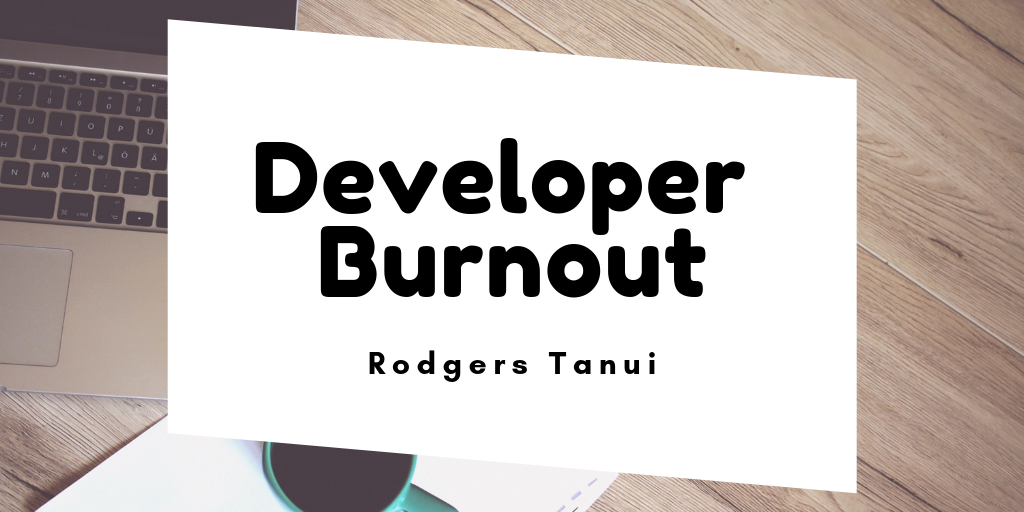 Developer Burnout. Have you ever been in a situation where… | by ...