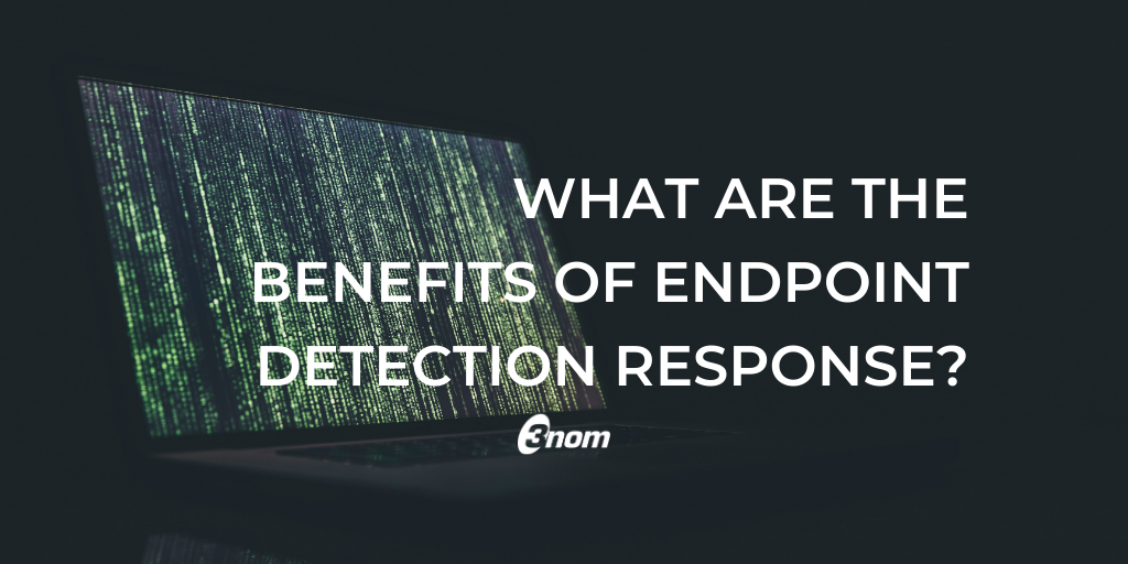 What Are the Benefits of Endpoint Detection Response? | by Aroon ...