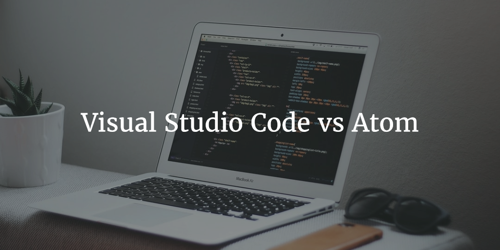Visual Studio Code Vs Atom มหาศึก IDE นี้ ใครคือผู้ชนะ … | by Bundith Kiatjaturong | Medium