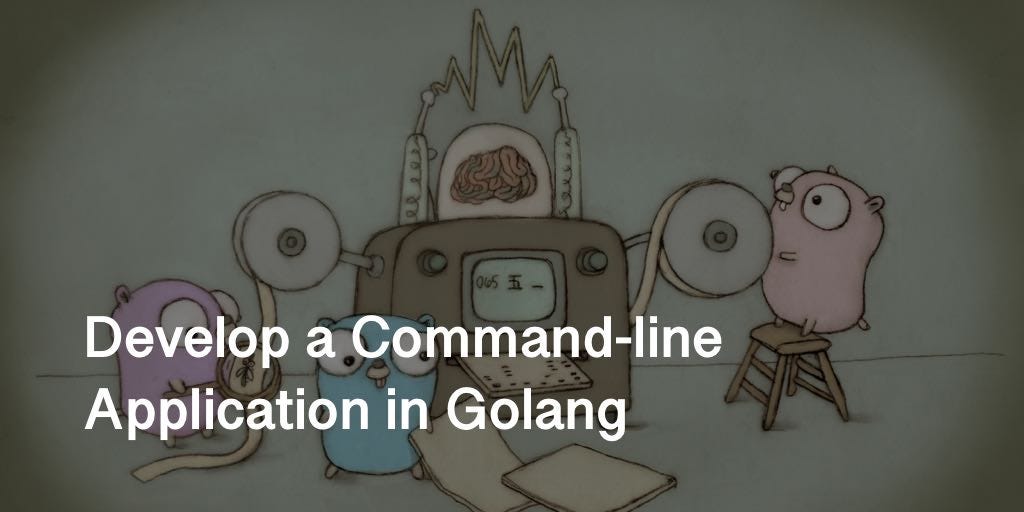 Develop A Command Line Application In Golang By Dmitry Vasiliev Feb 2023 Medium