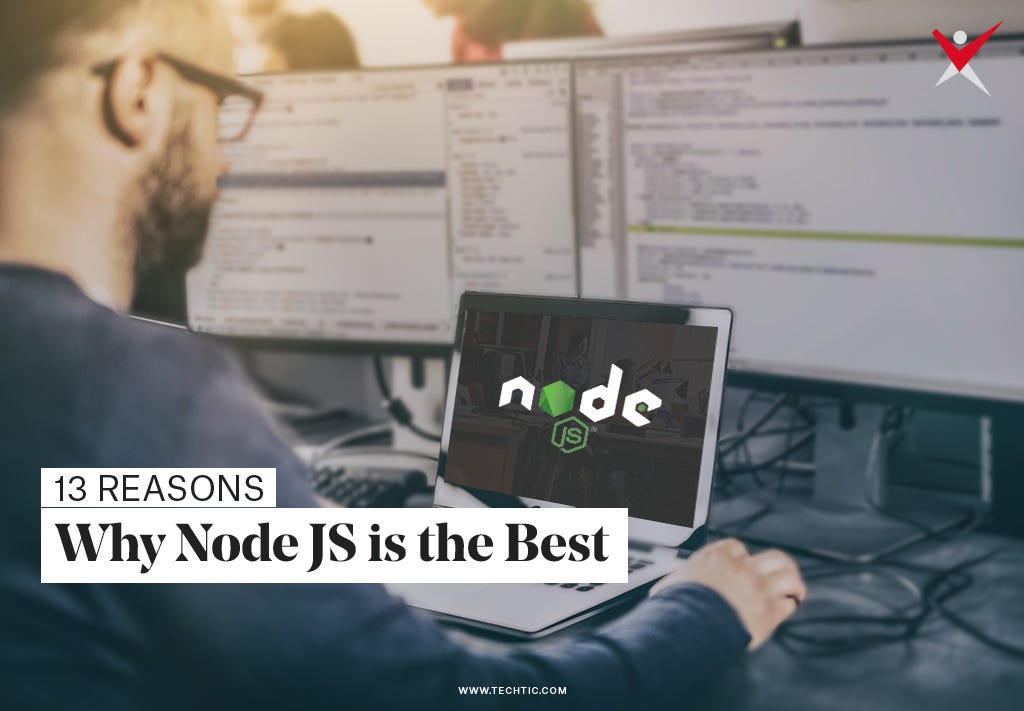13 Reasons Why Node JS Is The Best Framework For Web Application | by ...