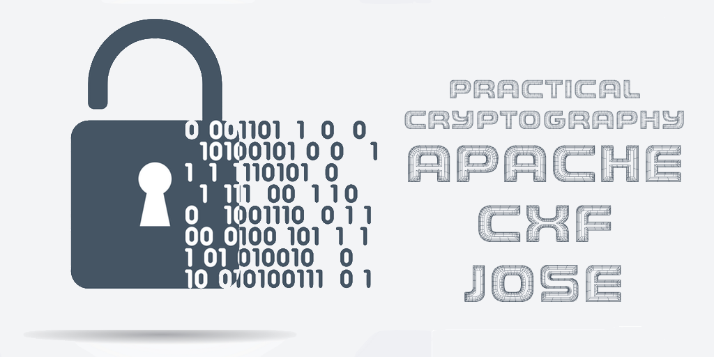 Practical Cryptography With Apache Cxf Jose By Talend Medium