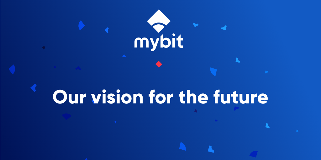 MyBit’s Roadmap: Our vision for the future | by Joost Toornend | MyBit ...