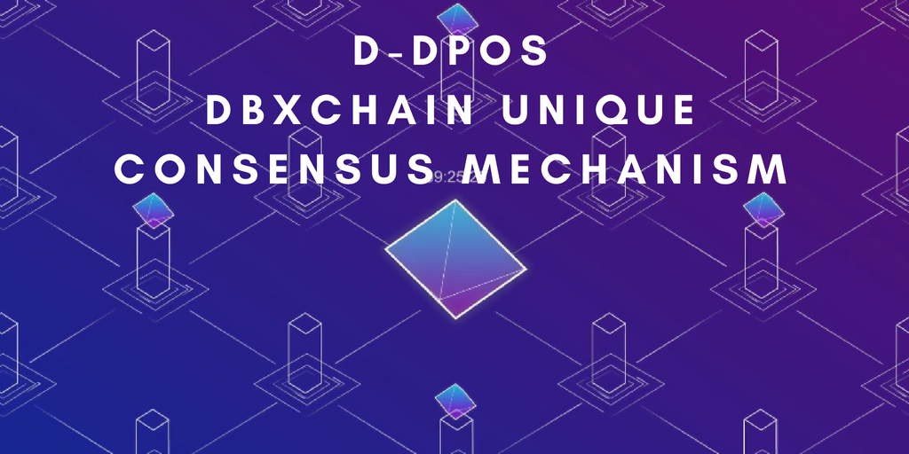 D DPoS Is The Update Of DPoS We Have Waited For By DBXChain Medium