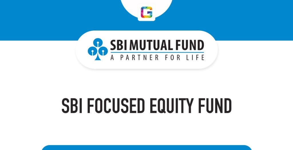 SBI Focused Equity Fund Review. About SBI Mutual Fund | by Gulaq | Medium