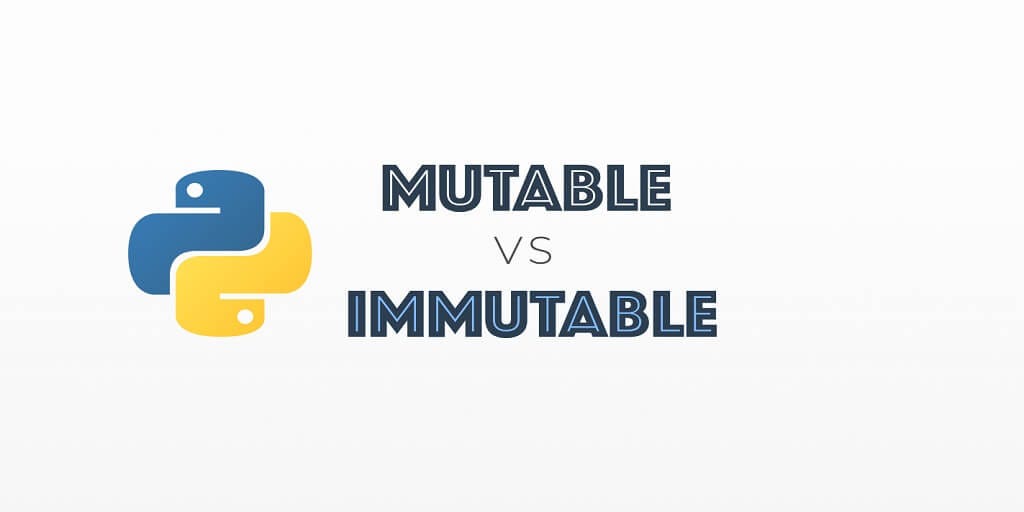 Mutable Vs Immutable Objects In Python By Wr Web Developer Medium 5488