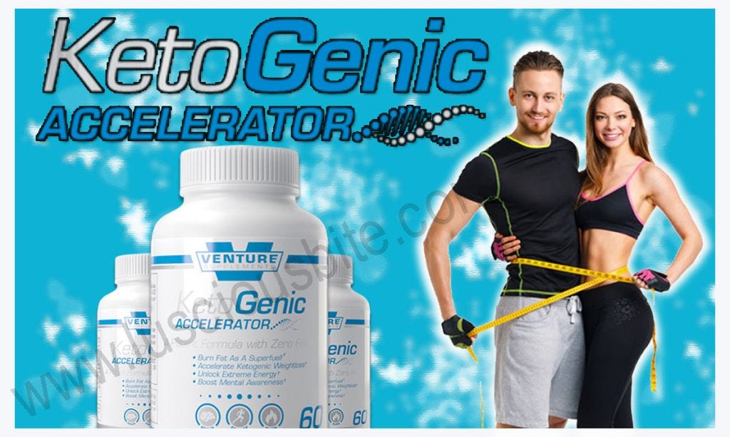 KetoGenic Accelerator Pills Is It Scam or Not | by Jaredmjohni | Medium