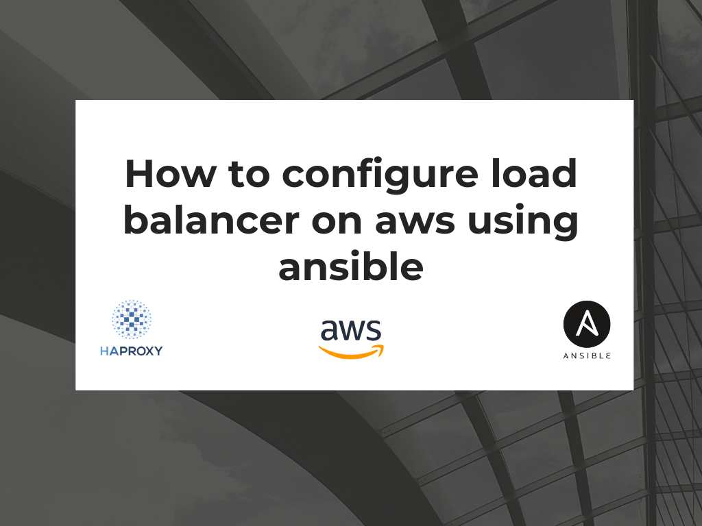 How to configure Load Balancer and webserver on AWS using Ansible Playbook? | by Shubham Rasal ...