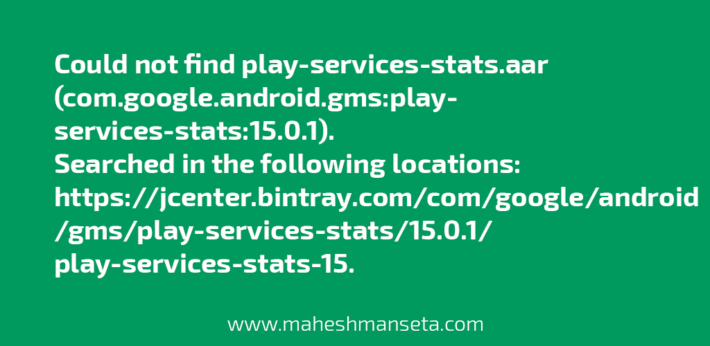 Could not find play-services-stats.aar (com.google.android.gms:play-services-stats:15.0.1 ...
