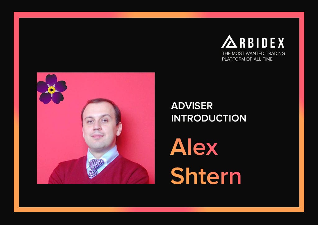 We welcome Alex Shtern to our Advisory Board | by Arbidex | Medium