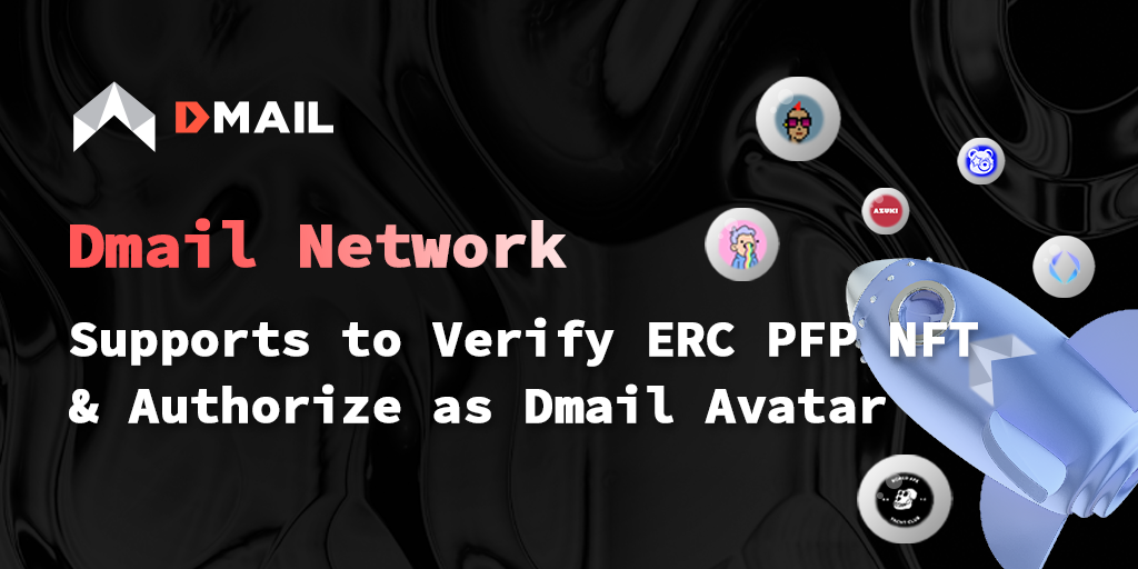 Dmail Network Launches PFP NFT Avatar | by Dmail Network | Sep, 2022 | Medium