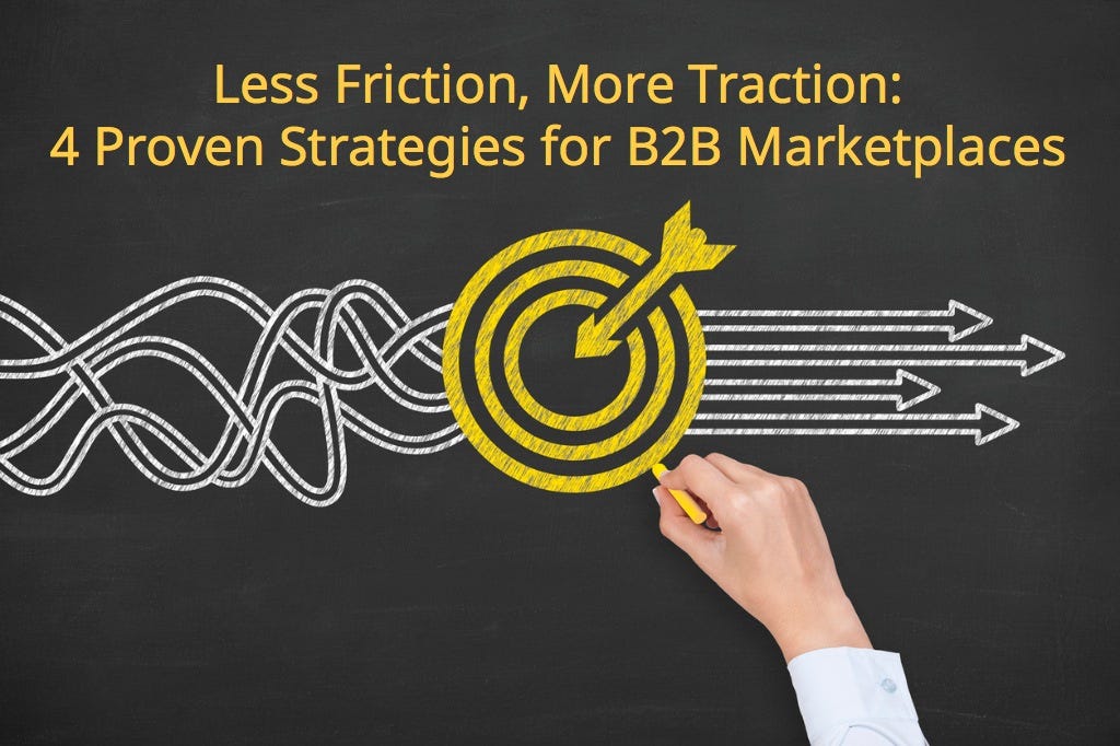 Less Friction, More Traction: 4 Proven Strategies for Scaling B2B ...