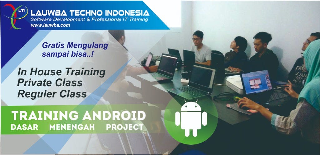 PELATIHAN MEMBUAT APLIKASI ANDROID (ANDROID PROGRAMMING) | by Lauwba ...