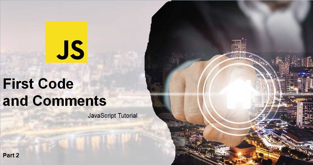 Basic JavaScript Part 2: First Code and Comments | by Mantan Programmer | Geek Culture | Sep ...