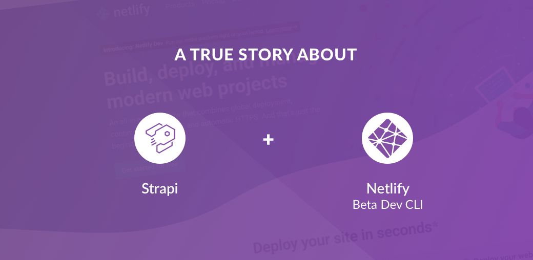 A true story about Strapi and the new Netlify Beta Dev CLI | by Strapi | Strapi | Medium