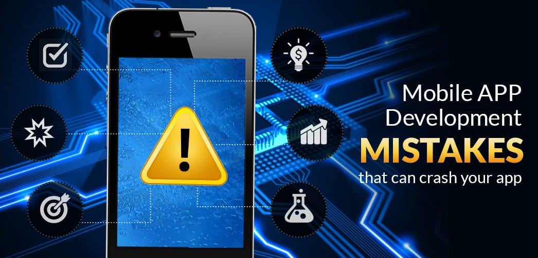 The Most Common Mobile App Development Mistakes | by Mobile App ...