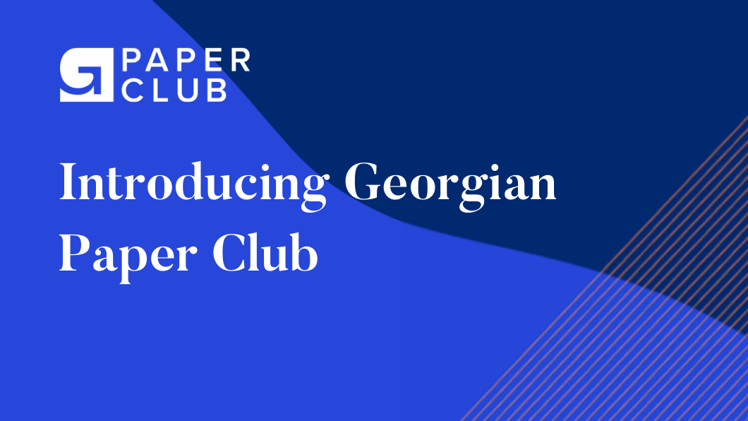 Introducing Georgian Paper Club. By: Azin Asgarian | by Georgian ...