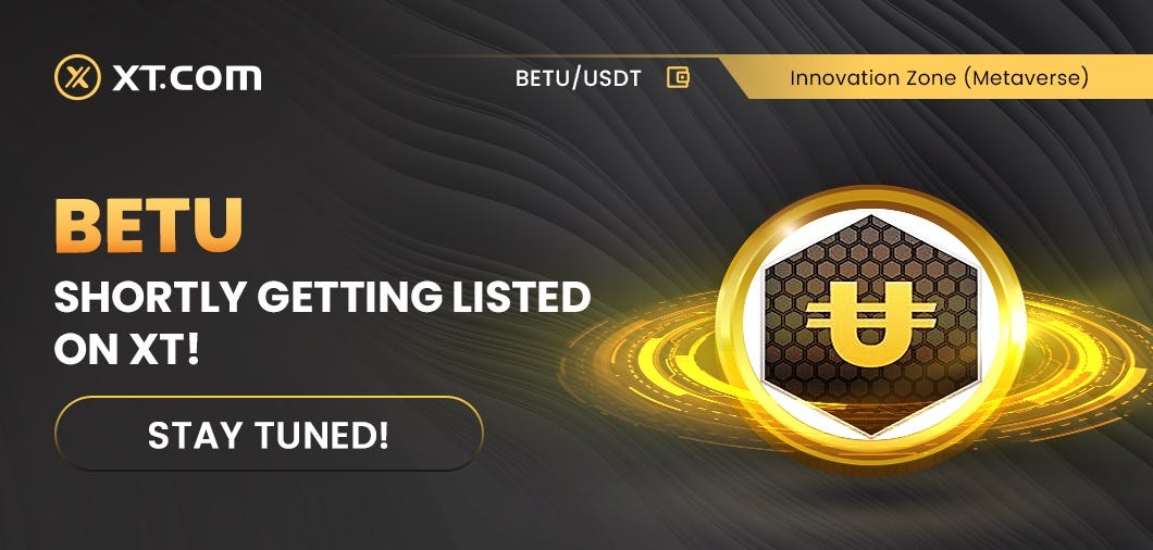 XT.COM Announcement on the Upcoming Listing of BETU(BETU) | by XT.com | Nov, 2022 | Medium