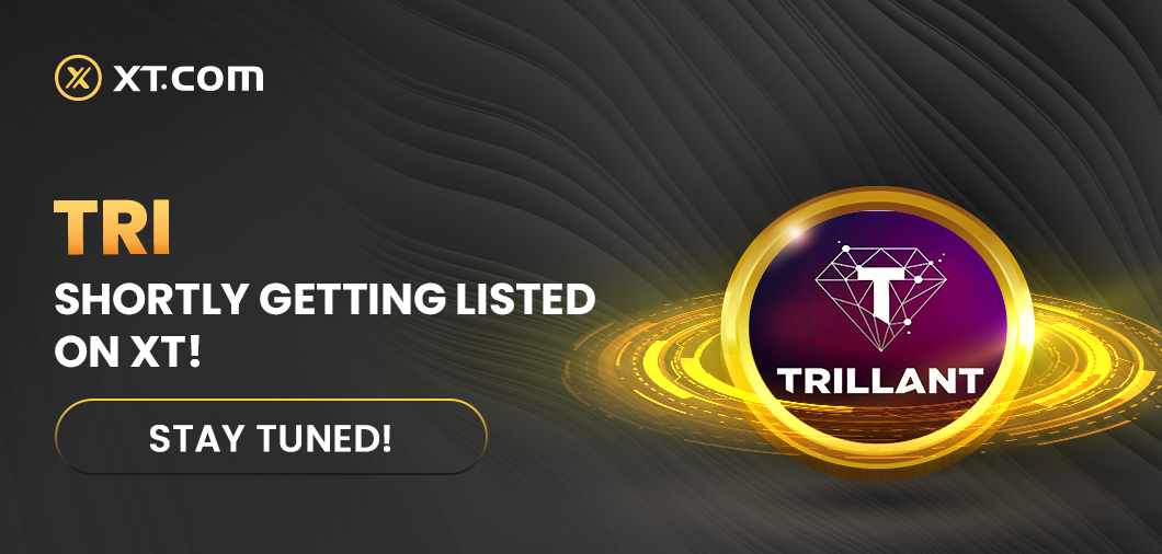 XT.COM Announcement on the Upcoming Listing of TRI (TRILLANT) | by XT ...