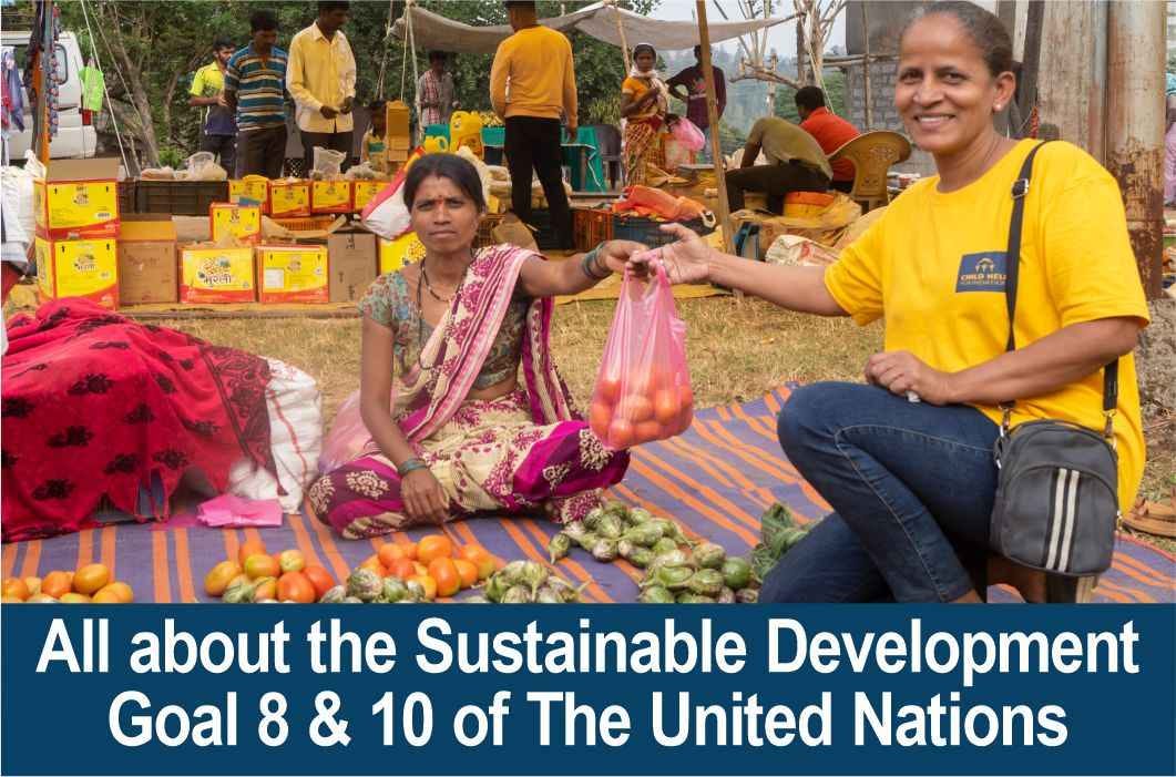 All about Sustainable Development Goal 8 & 10 of the United Nations ...