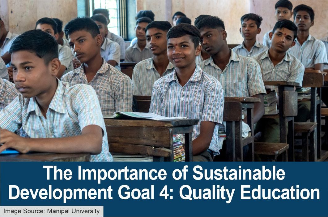 The Importance of Sustainable Development Goal 4 : Quality Education ...