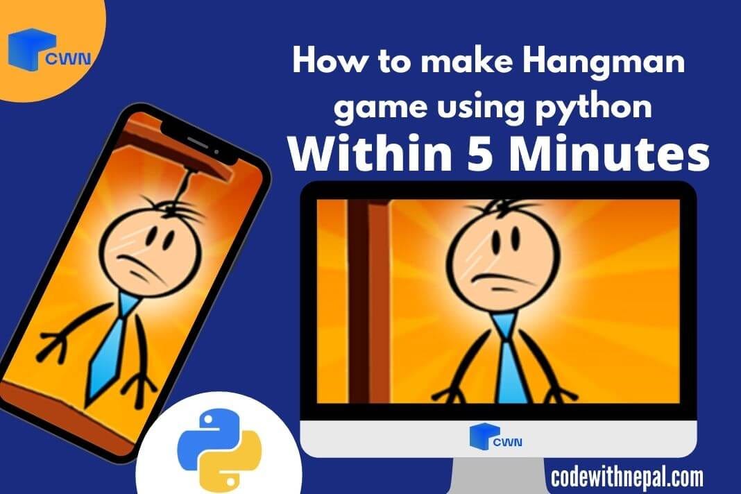 How To Make Hangman Game Using The Python Programming Language Within 5 Minutes By