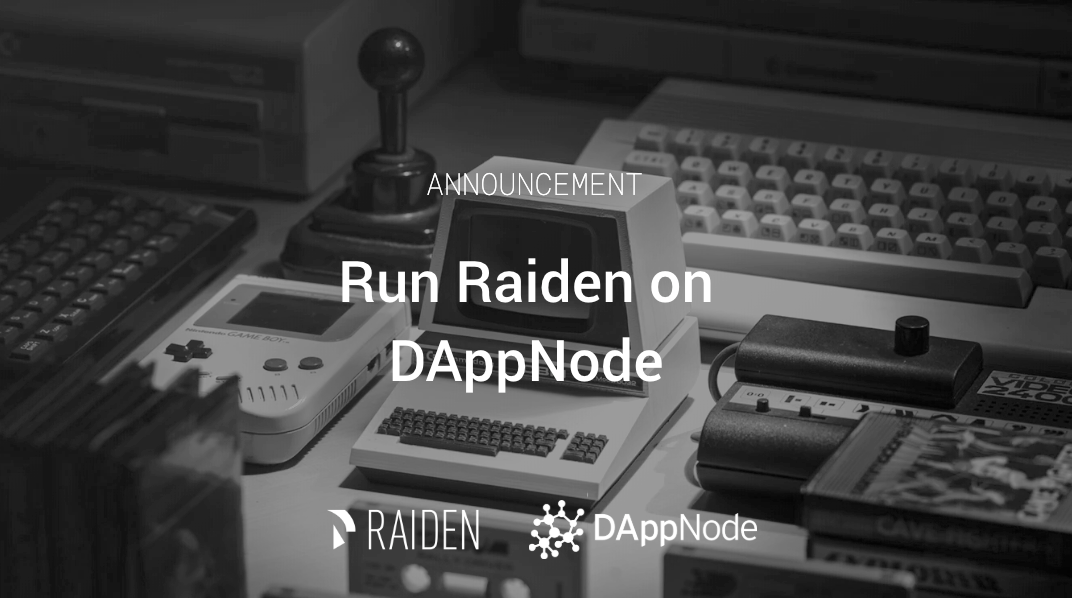 Run Raiden on DAppNode. As announced in the beginning of April… | by ...