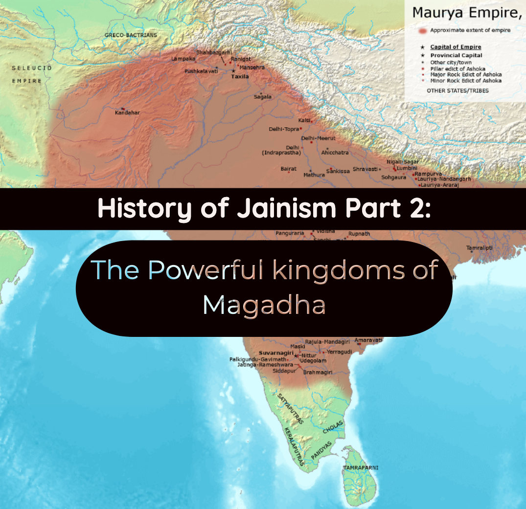 The powerful kingdoms of Magadha. This article is part 2 of the series ...