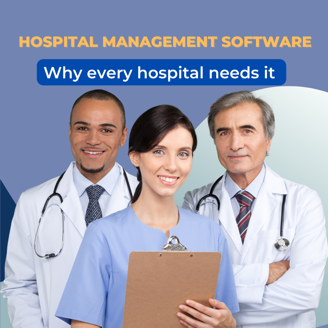 Why Hospitals Should Have a Hospital Management Software? | by Rumi ...