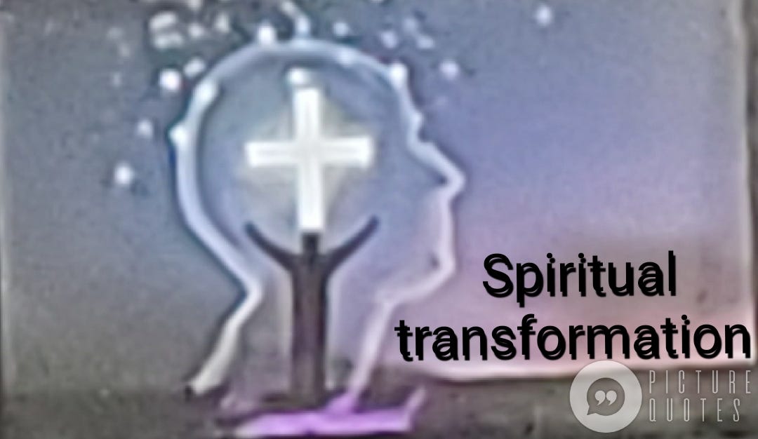 Spiritual transformation. Paul was speaking in the bible "So we… | by ...