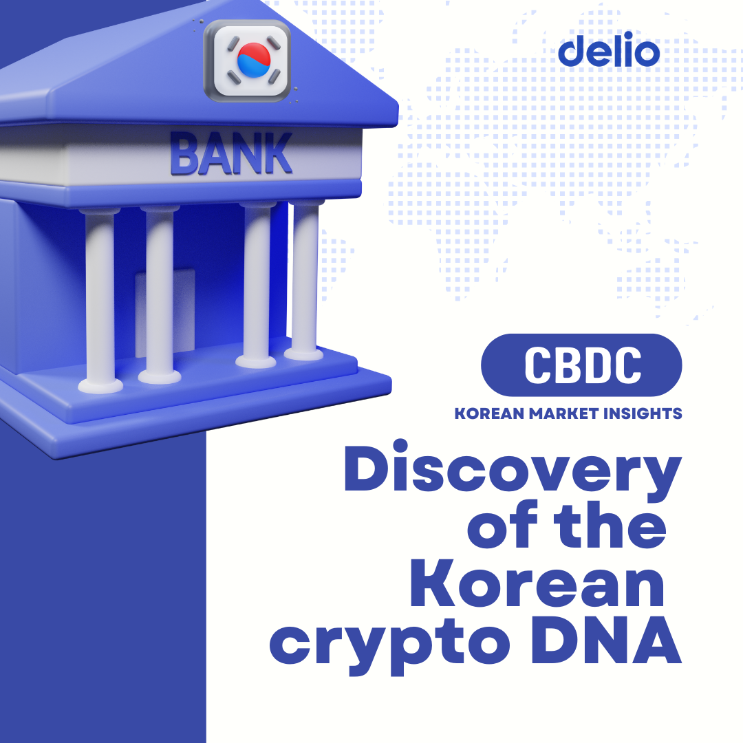 [Delio] The Discovery of the Korean Crypto DNA — South Korea CBDC | by Delio | delio-global ...
