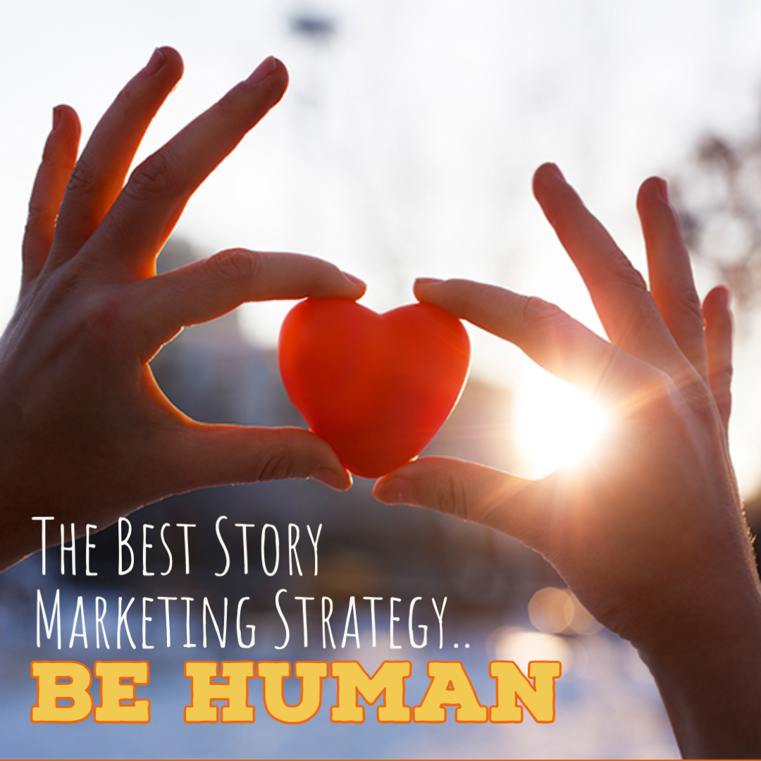 The Best Story Marketing Strategy You’ll Ever Need: Be Human | by Ali ...