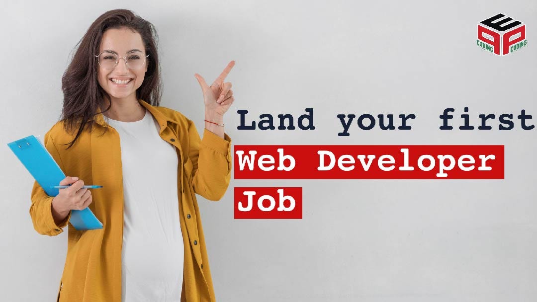 The Ultimate Guide To Land Your First Web Developer Job | by Pepcoding | Medium