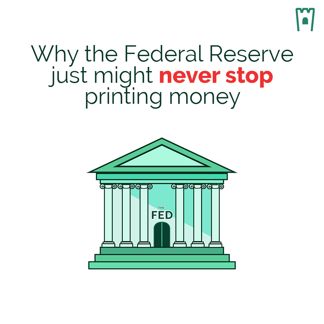 Why The Federal Reserve Just Might Never Stop Printing Money | by ...