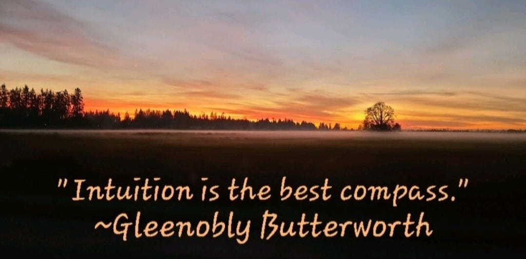 Intuition is the best compass. This picture I took myself while in a ...