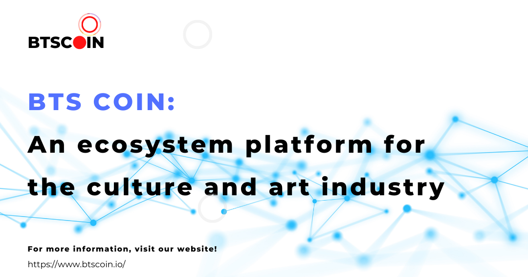 BTS coin: An ecosystem platform for the culture and art industry | by ...