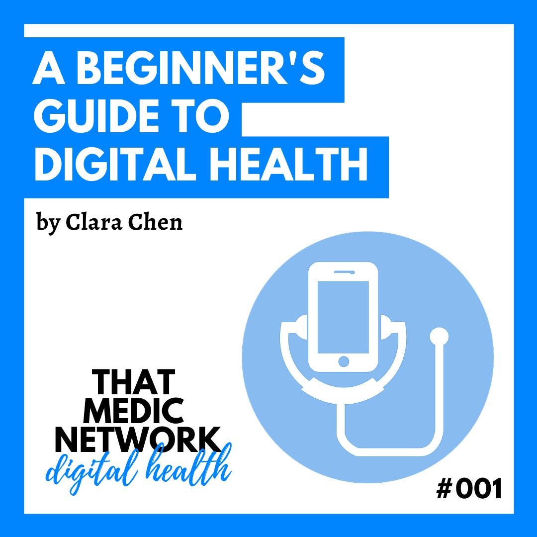 A Beginner’s Guide to Digital Health | by Clara Chen | That Medic ...
