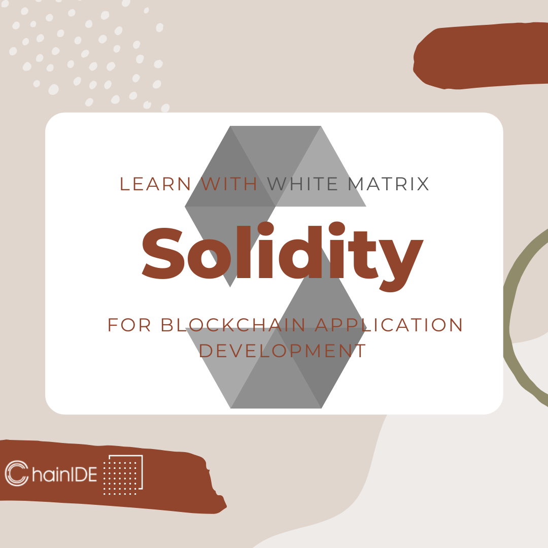 Learn Solidity with White Matrix: Chapter 1: Getting started with ...