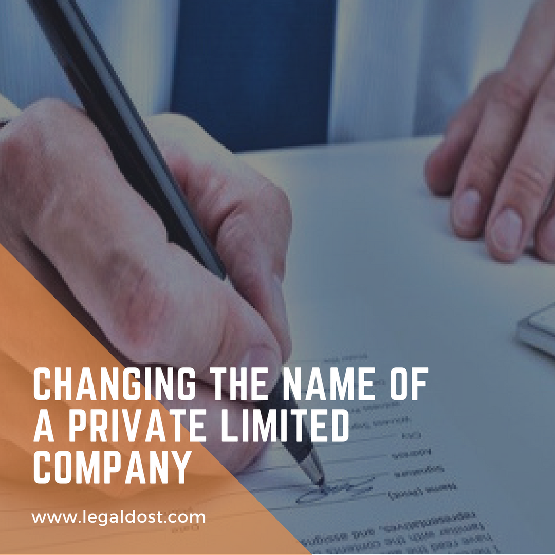 Changing the Name of a Private Limited Company | by Legal Dost | Medium