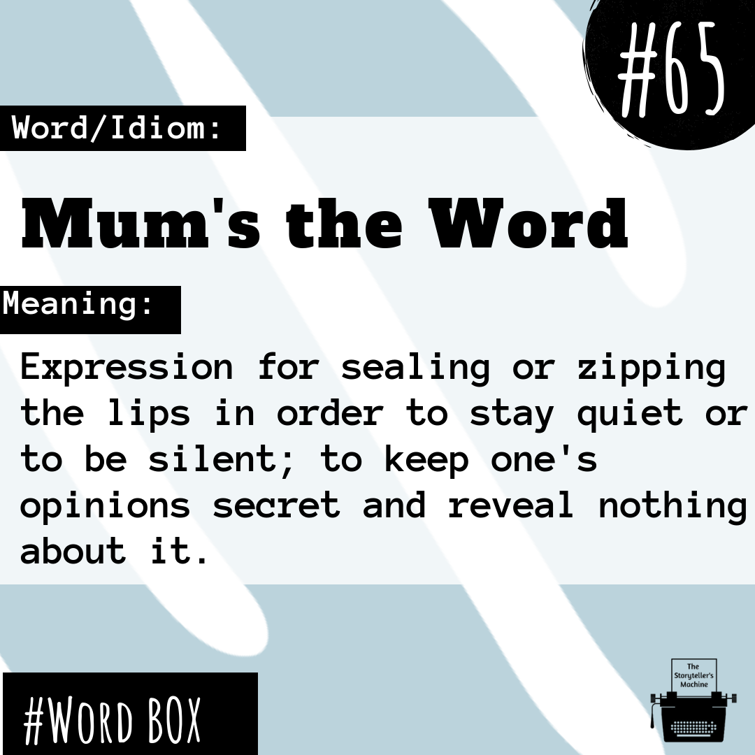 #65 Word of the Day | Mum’s The Word | by Neha’s Notebook | Neha-s ...