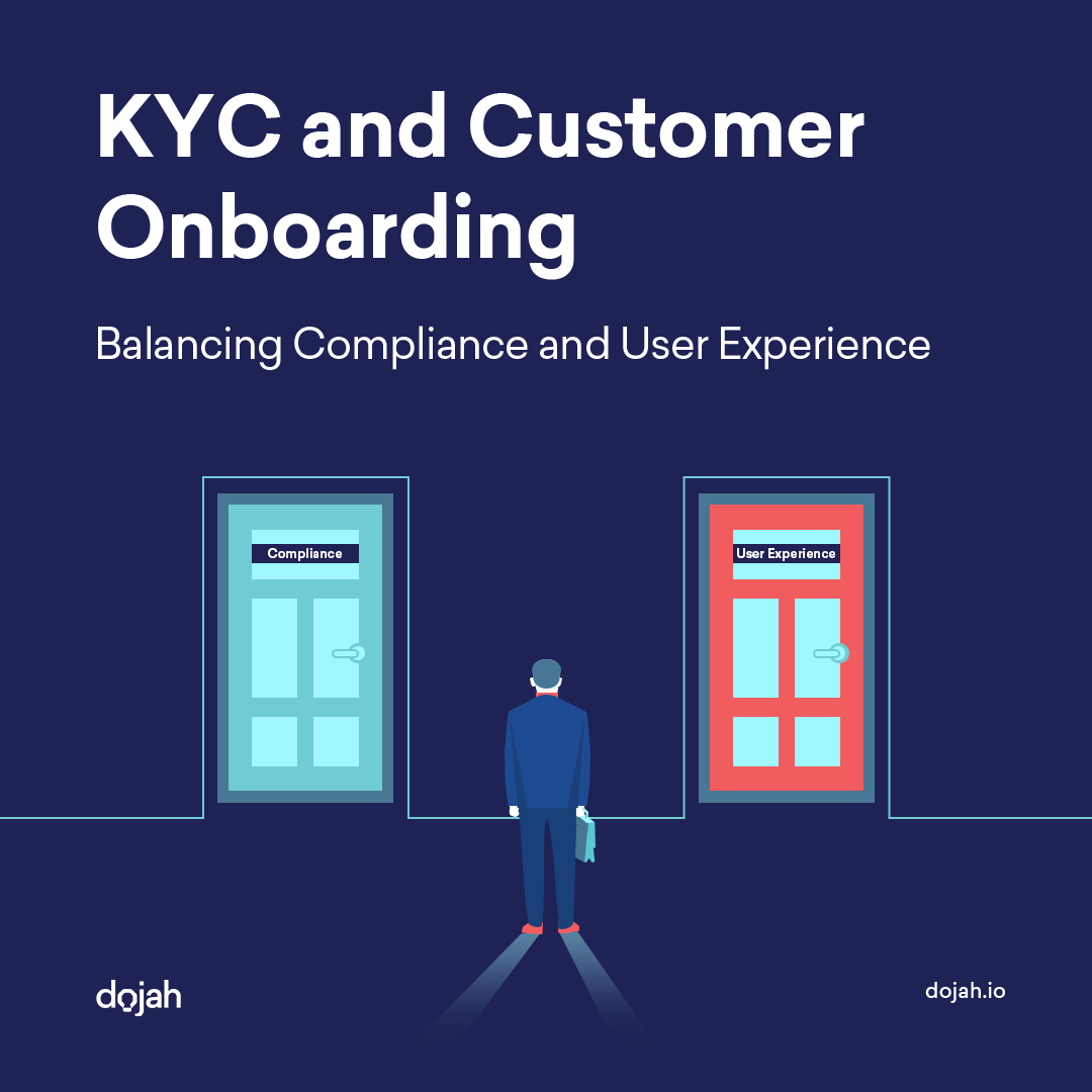 KYC and Customer Onboarding: Balancing Compliance and User Experience ... KYC and Customer Onboarding: Balancing Compliance and User Experience ...