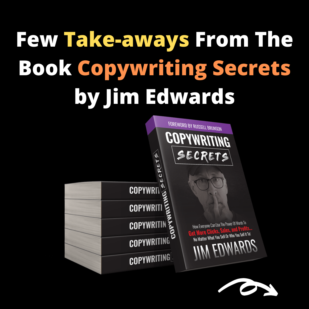Here Are Some Takeaways From The Book Copywriting Secrets By Jim ...