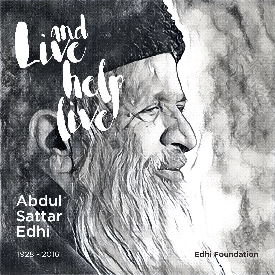Edhi: The man of Millennium. A great saying is that love and… | by M ...