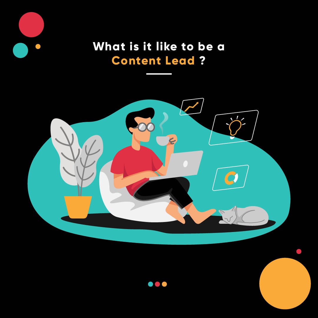 What is it like to be a Content Lead? | by Ayush Manchanda | Story ...