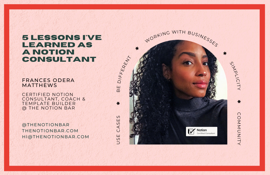 5 lessons I’ve learned as a Notion Consultant | by Frances Odera ...
