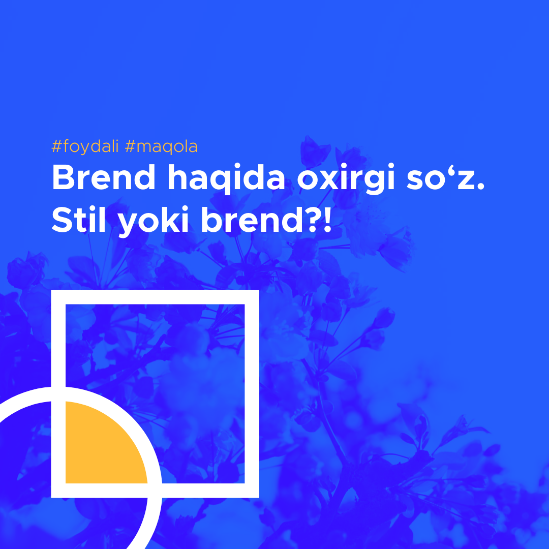 Brend haqida oxirgi so‘z.. Brand juda katta narsa uni oddiygina… | by Ismoil Safarov | Medium