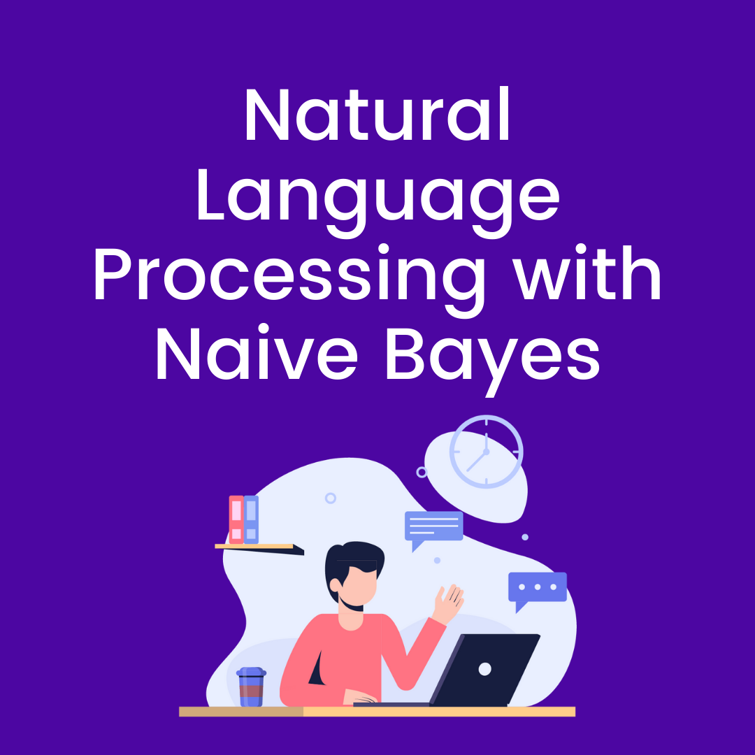 Natural Language Processing with Naive Bayes | by Rishav Saha | Nerd For Tech | Jun, 2021 | Medium